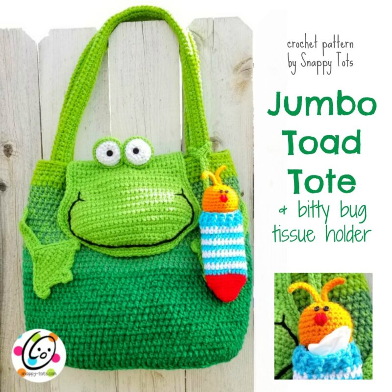 Pattern: Jumbo Toad Tote and Bitty Bug Bag - Snappy Tots